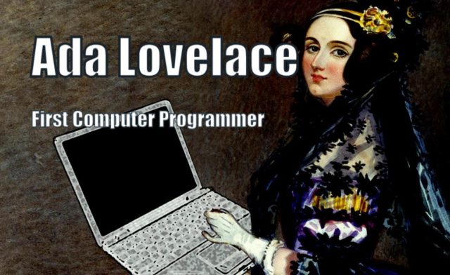 Know Everything About World's First Programmer, Ada Lovelace
