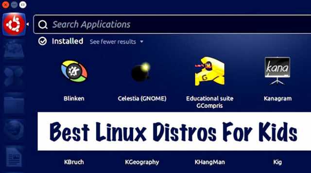 Best Linux Distros For Kids — Top 5 Free Operating Systems