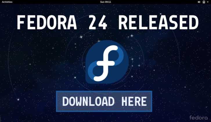 Fedora 24 Released With New Features, Download ISO Files Here