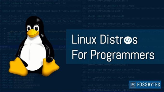 11 Best Linux Distros For Programming And Development [2022 Edition]
