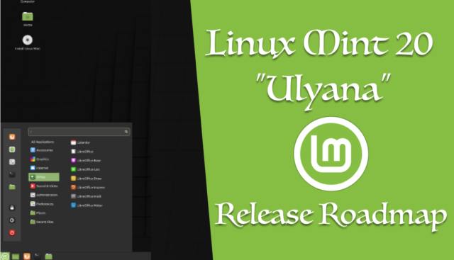 Linux Mint 20 "Ulyana": All New Features And Release Date (Updated)