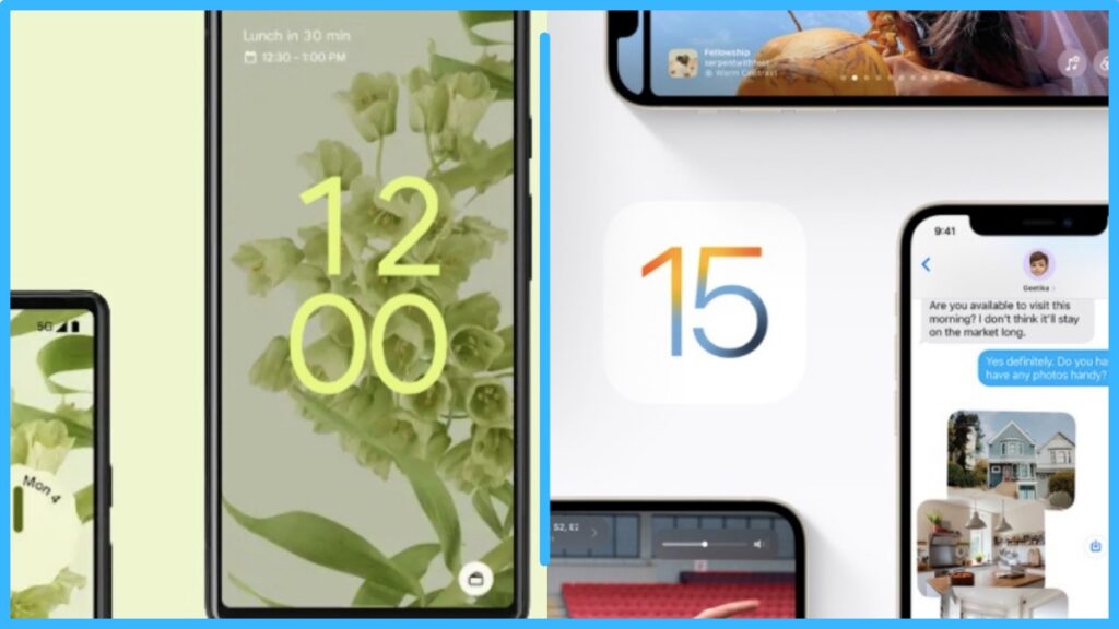 Android 12 Vs iOS 15: Which Is The Ultimate Mobile OS?