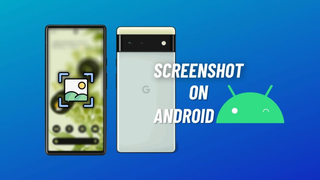 How To Take A Screenshot On Android? - Fossbytes